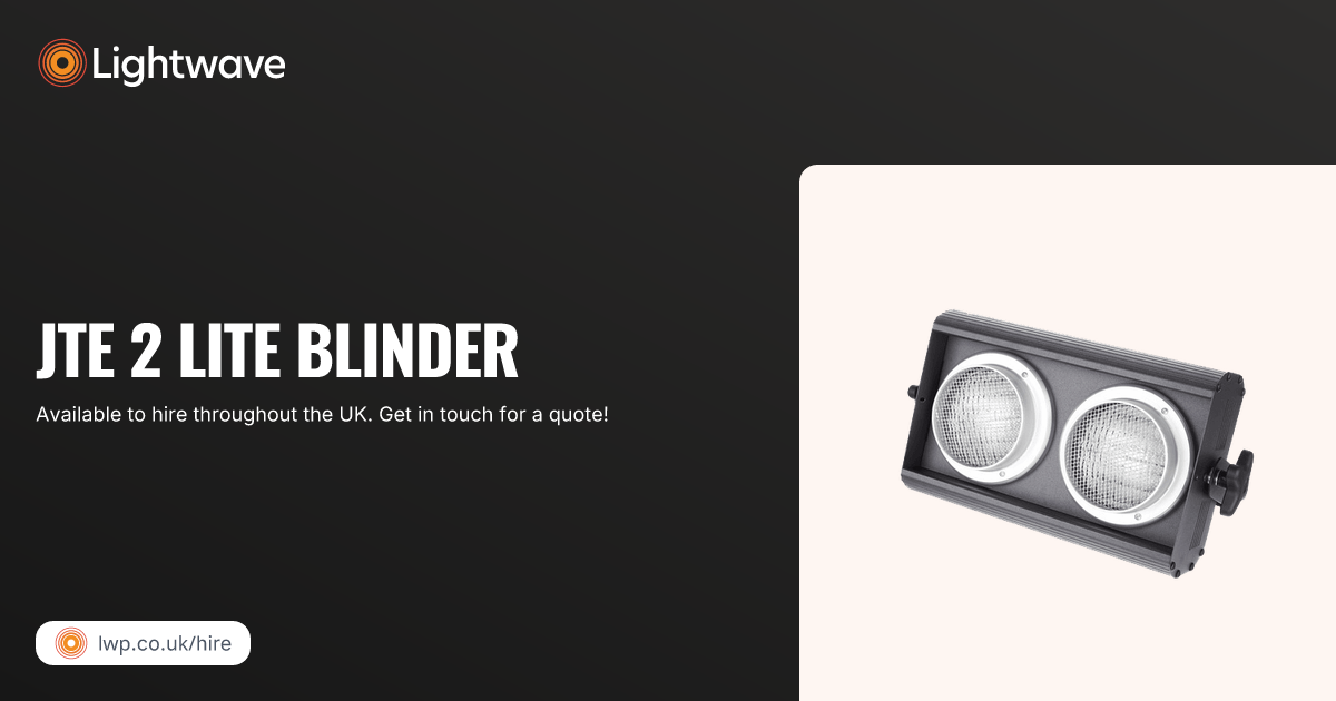 JTE 2 Lite Blinder | Lightwave Hire