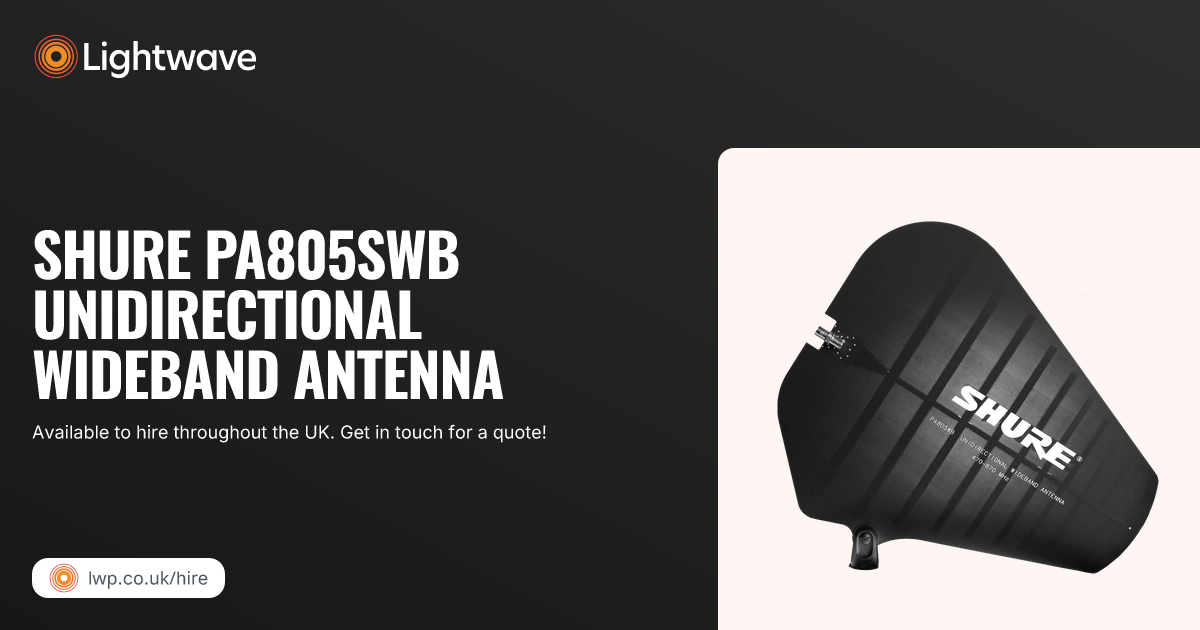 Shure PA805SWB Unidirectional Wideband Antenna | Lightwave Hire