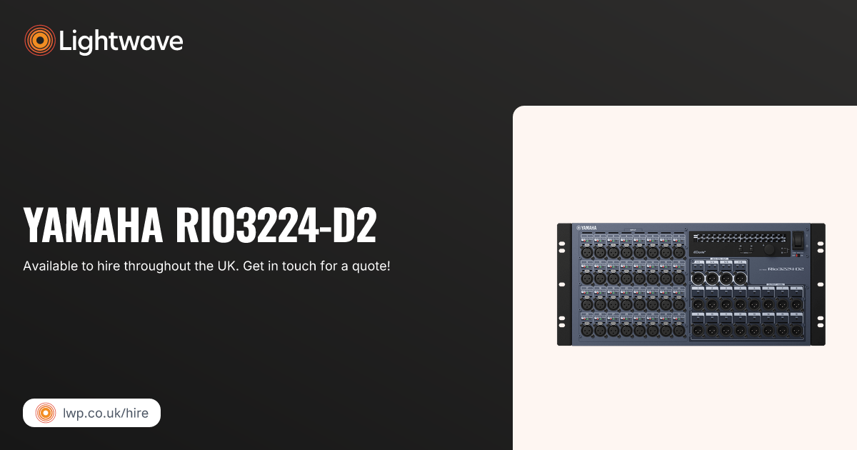 Yamaha Rio3224-D2 | Lightwave Hire