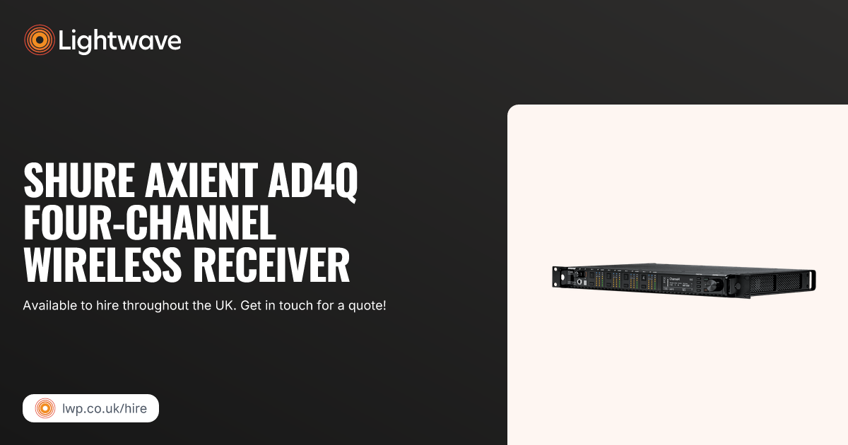 Shure Axient AD4Q Four-Channel Wireless Receiver | Lightwave Hire